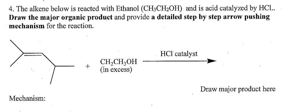 Solved 4. The alkene below is reacted with Ethanol | Chegg.com