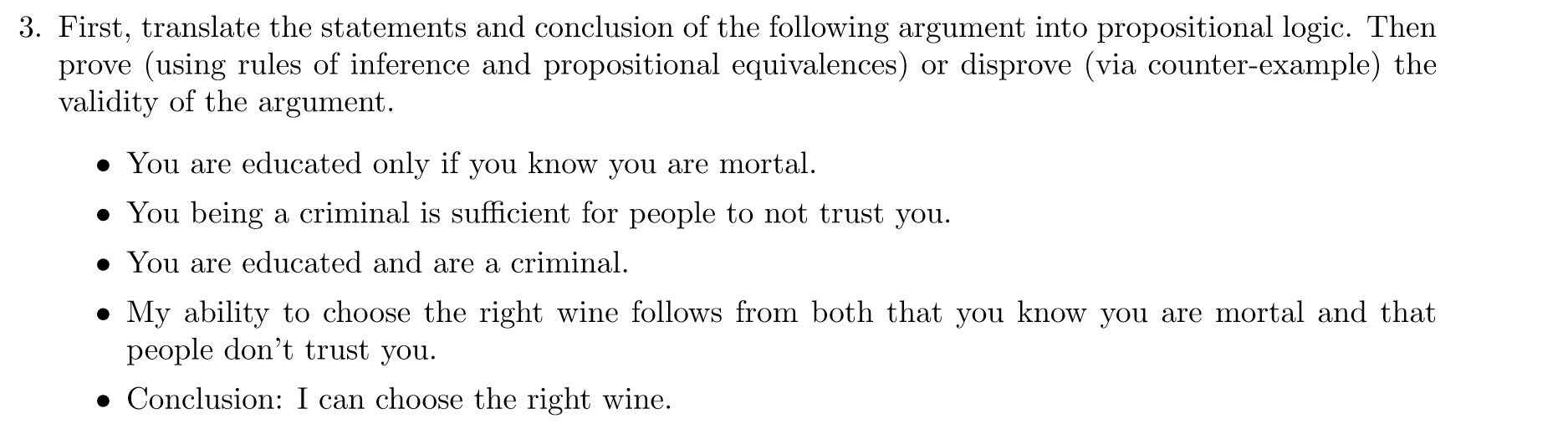Solved First, translate the statements and conclusion of the | Chegg.com