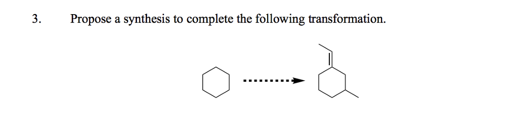Solved 3.Propose a synthesis to complete the following | Chegg.com