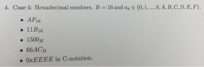Solved , 9, A,B,C,D,E,F) 4. Case 4: Hexadecimal numbers. B = | Chegg.com