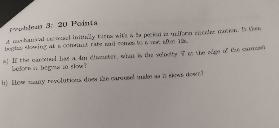 Solved Problem 3: 20 Points A mechanical carousel initially | Chegg.com