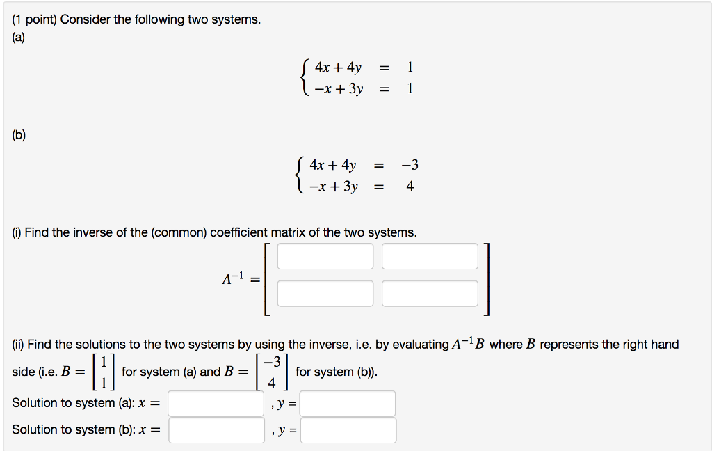 Solved Consider the following two systems. (a) {4x + 4y = 1 | Chegg.com