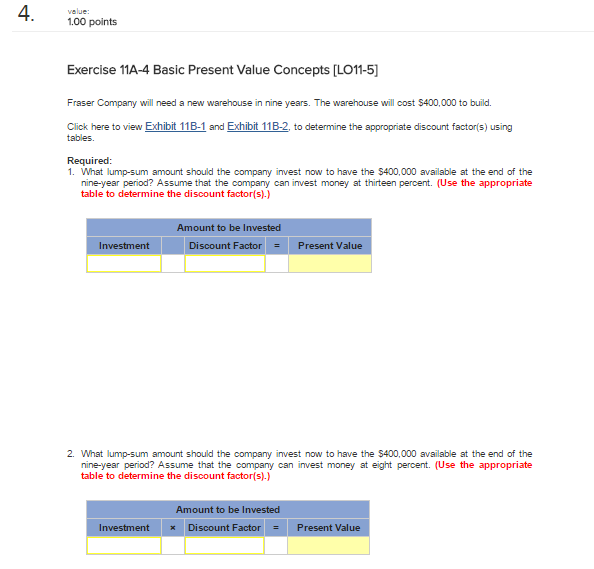 Solved 3. value: 1.00 points Exercise 11A-3 Basic Present | Chegg.com