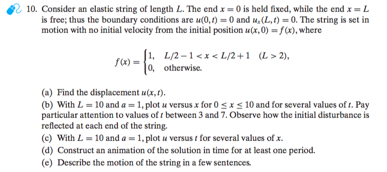 Solved 10. Consider an elastic string of length L. The end x | Chegg.com