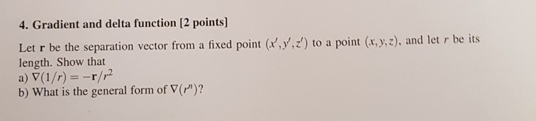 Solved Let r be the separation vector from a fixed point | Chegg.com