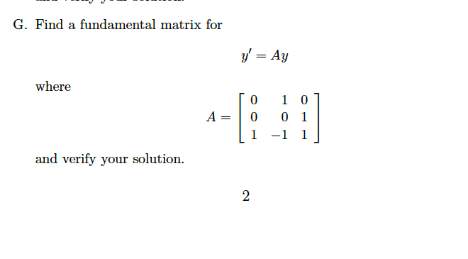 Solved G. Find a fundamental matrix for where T01 0 A=1001 | Chegg.com