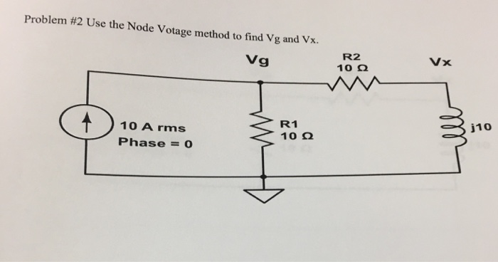 Solved Use the Node Voltage method to find Vg and V x. | Chegg.com