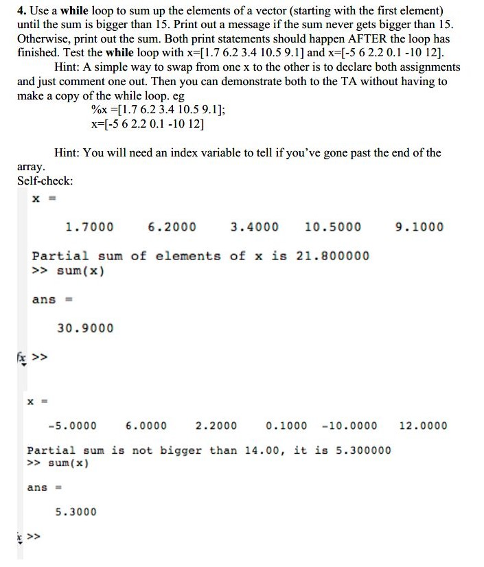 Solved 4. Use a while loop to sum up the elements of a | Chegg.com