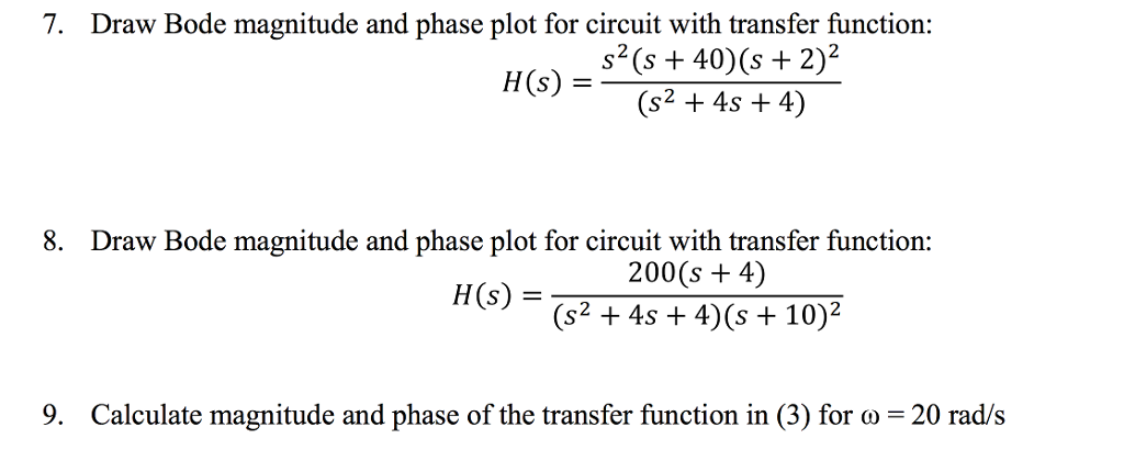 Solved Draw Bode magnitude and phase plot for circuit with | Chegg.com