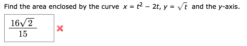Solved Find the area enclosed by the curve x t2 2t, y v t | Chegg.com
