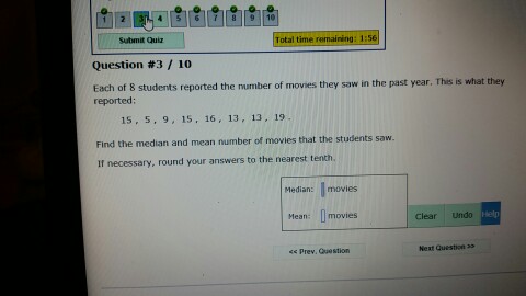 Solved Each of 8 students reported the number of movies they | Chegg.com