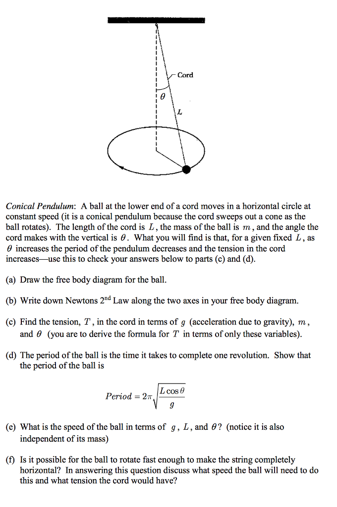 Solved Conical Pendulum: A ball at the lower end of a cord | Chegg.com
