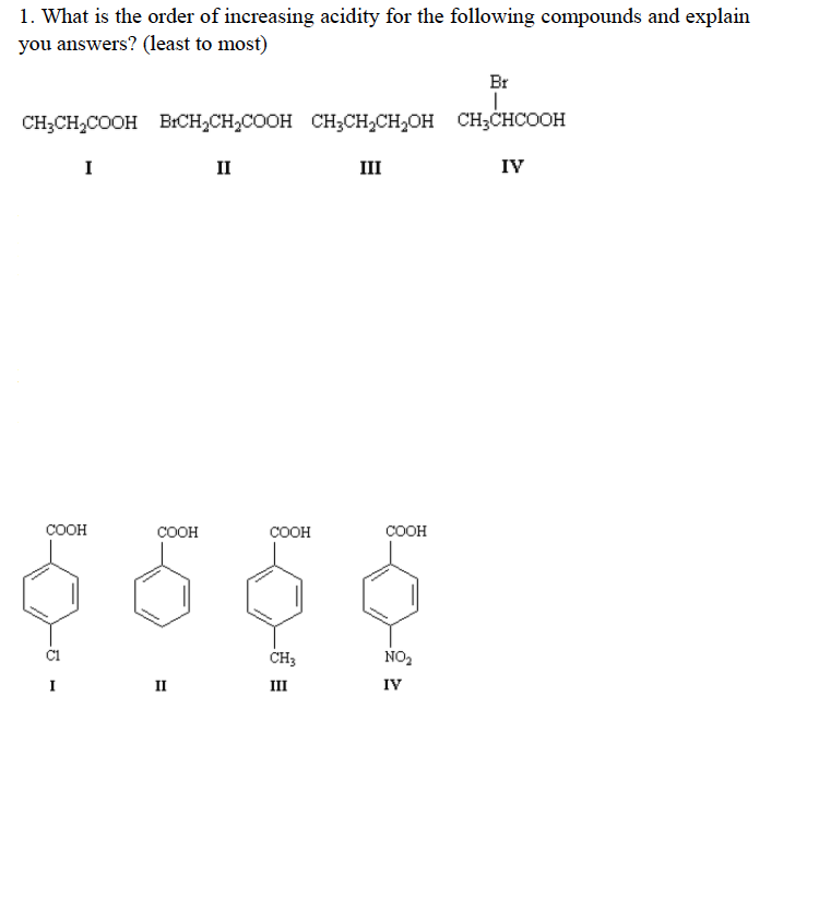 Solved What is the order of increasing acidity for the | Chegg.com