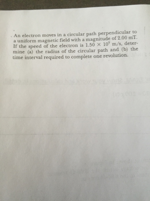 Solved An electron moves in a circular path perpendicular to | Chegg.com