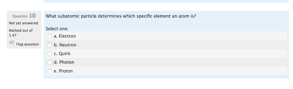 Solved Question 10 What subatomic particle determines which | Chegg.com