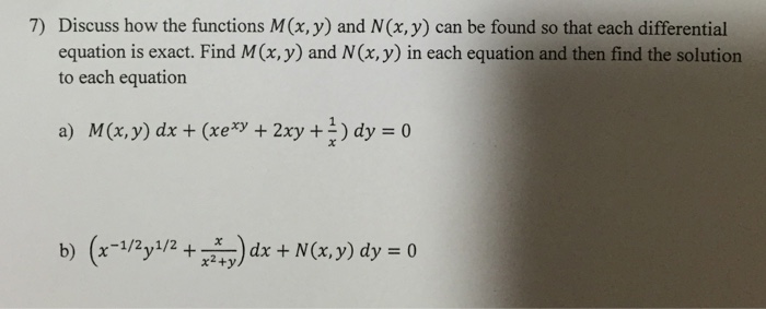 Solved Discuss how the functions M(x, y) and N(x,y) can be | Chegg.com