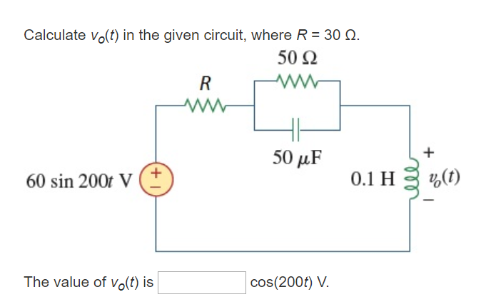 Solved Calculate vo(t) in the given circuit, where R-30 Ω. | Chegg.com