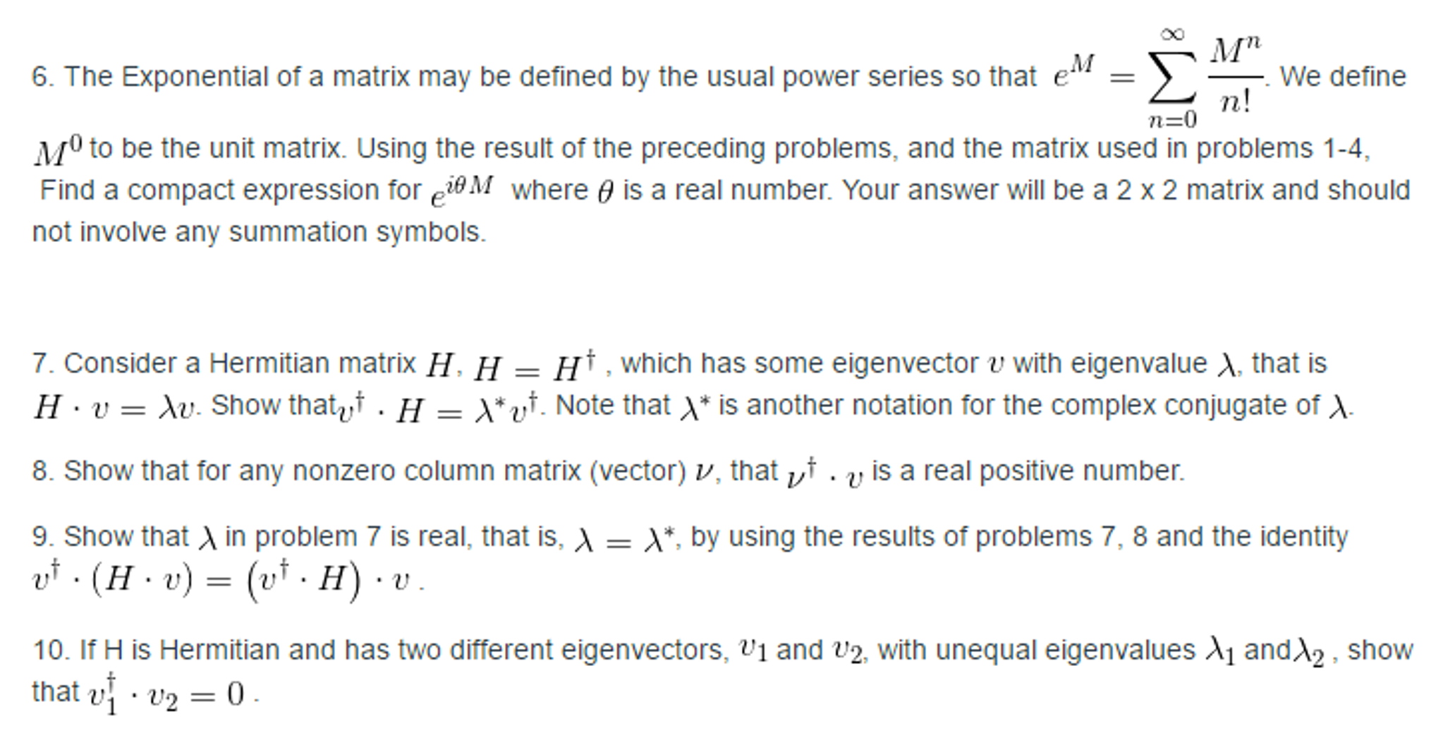 The Exponential of a matrix may be defined by the | Chegg.com