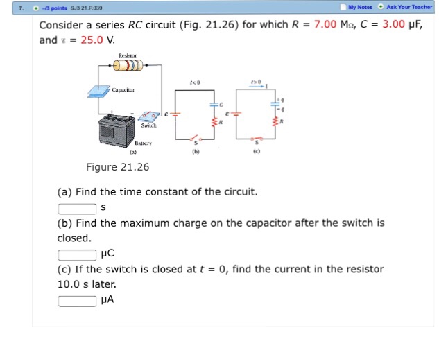 Solved Consider a series RC circuit (Fig. 21.26) for which R | Chegg.com