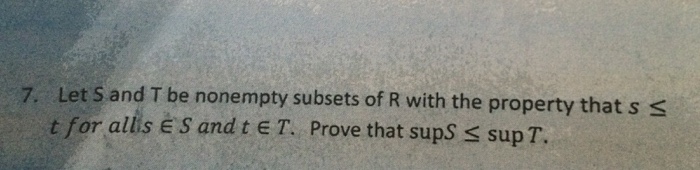 Solved Let S and T be nonempty subsets of R with the | Chegg.com