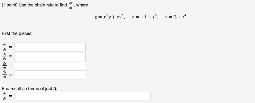 Solved Use the chain rule to find dz/dt, where z = x^2y + | Chegg.com
