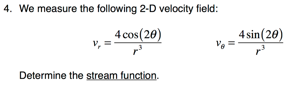 Solved We measure the following 2-D velocity field: v_r = 4 | Chegg.com