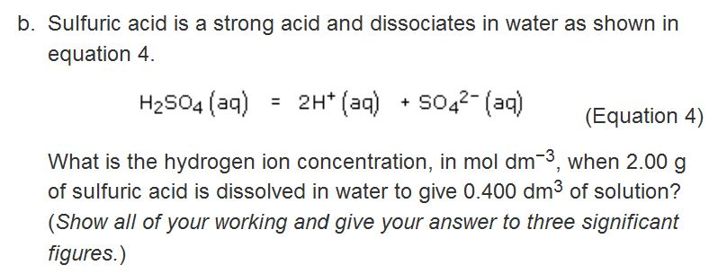 Solved: Sulfuric Acid Is A Strong Acid And Dissociates In ... | Chegg.com