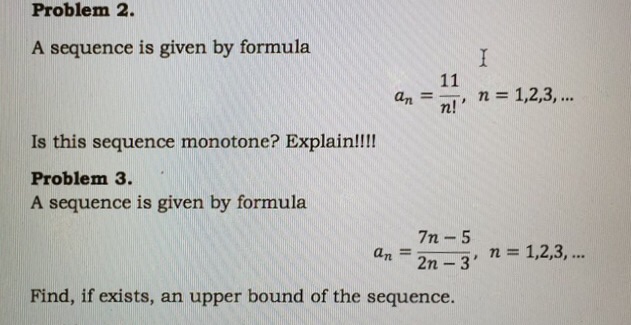 Solved Problem 2. A sequence is given by formulaan = 11/n!, | Chegg.com