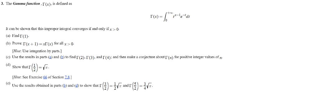 Solved The Gamma Function Gamma X Is Defined As Gamma
