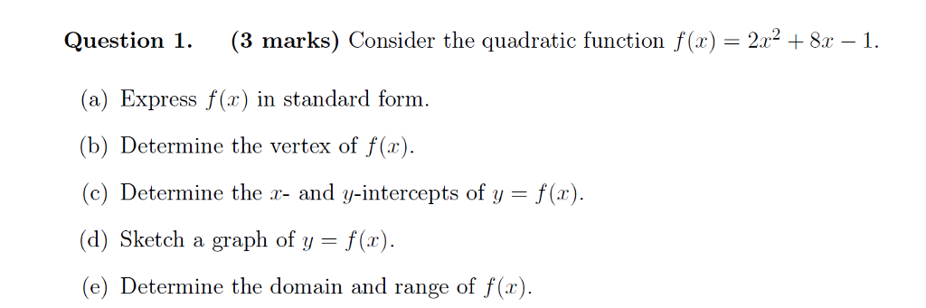 Solved Consider the quadratic function f(x) = 2x^2 + 8x - 1. | Chegg.com