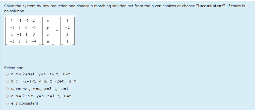 Solved Solve the system by row reduction and choose a | Chegg.com