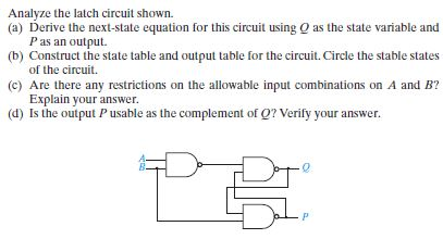 Solved Analyze the latch circuit shown. Derive the | Chegg.com