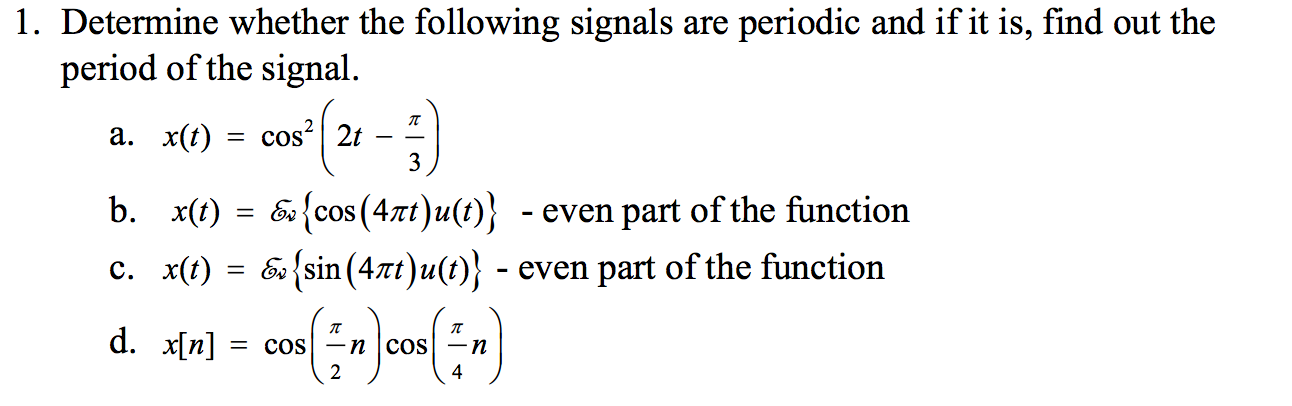 Solved Determine whether the following signals are periodic | Chegg.com