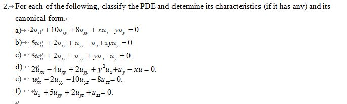 Solved For each of the following, classify the PDE and | Chegg.com