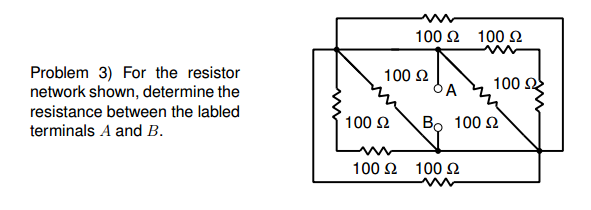 Solved For the resistor network shown, determine the | Chegg.com