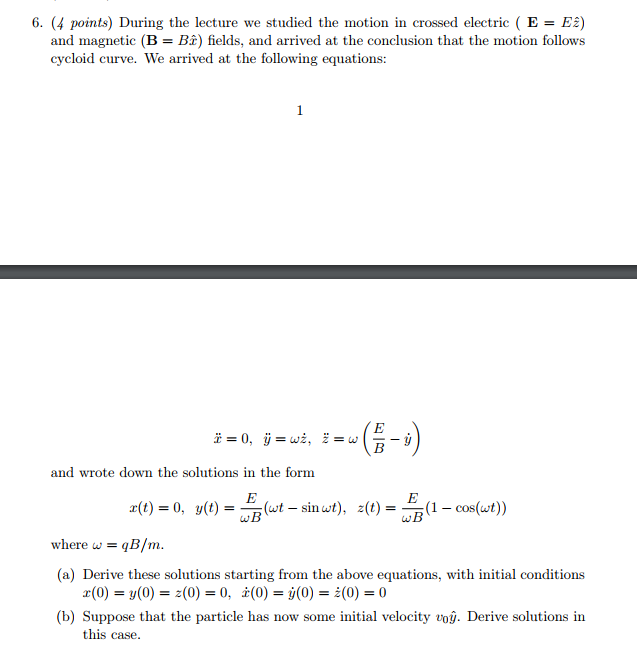 Solved 6. (4 points) During the lecture we studied the | Chegg.com