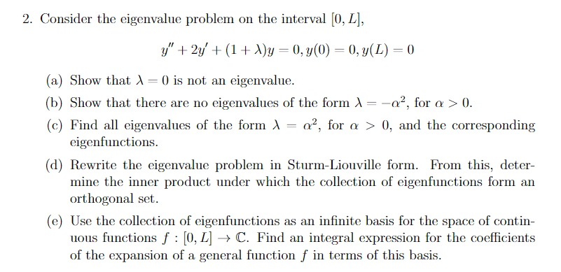 Solved 2. Consider the eigenvalue problem on the interval | Chegg.com