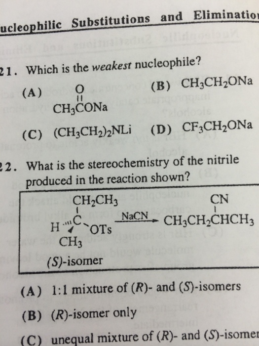 Solved Which is the weakest nucleophile? O_||_CH_3CONa | Chegg.com