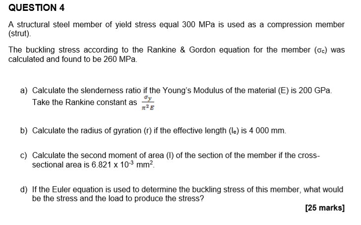 Solved QUESTION 4 A Structural Steel Member Of Yield Stress Chegg solved-question-4-a-structural-steel-member-of-yield-stress-chegg