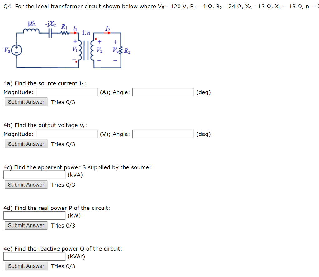 Solved Q4. For the ideal transformer circuit shown below | Chegg.com