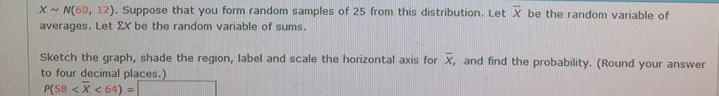Solved Suppose that you form random samples of 25 from this | Chegg.com