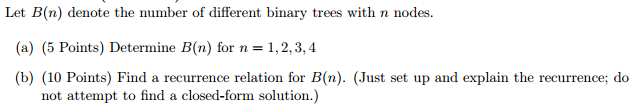 Solved Let B(n) denote the number of different binary trees | Chegg.com