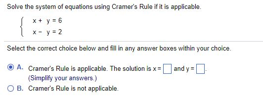 Solved Solve the system of equations using Cramer's Rule if | Chegg.com