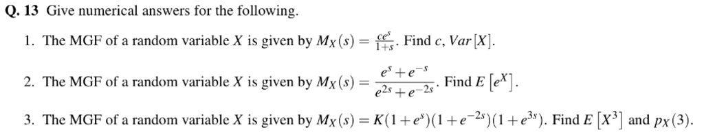 Solved Give numerical answers for the following. The MGF of | Chegg.com