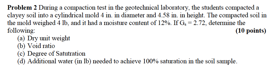 Solved Problem 2 During a compaction test in the | Chegg.com