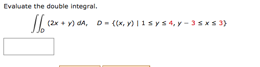 Solved Evaluate the double integral. double integral (2x + | Chegg.com