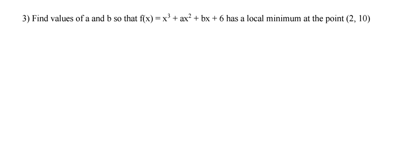 Solved Find values of a and b so that f(x) = x^3 + ax^2 + bx | Chegg.com