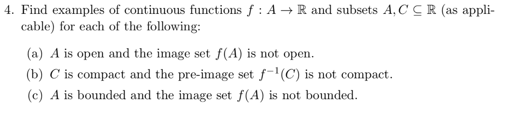 Solved 4. Find examples of continuous functions f : A → R | Chegg.com