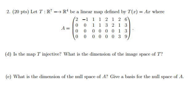 Solved 2. (20 pts) Let T : R- R4 be a linear map defined by | Chegg.com