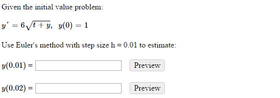 Solved Given the initial value problem: y' = 6 squareroot t | Chegg.com